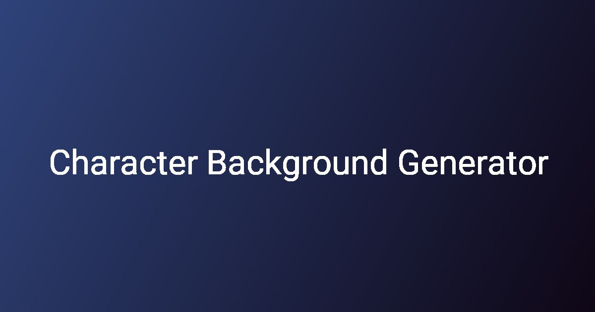 Character Background Generator - Push By AI