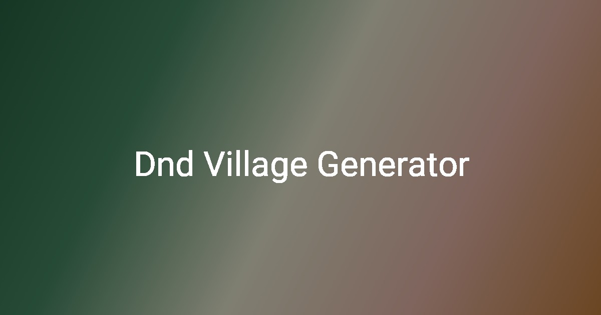 Dnd Village Generator - Push By AI