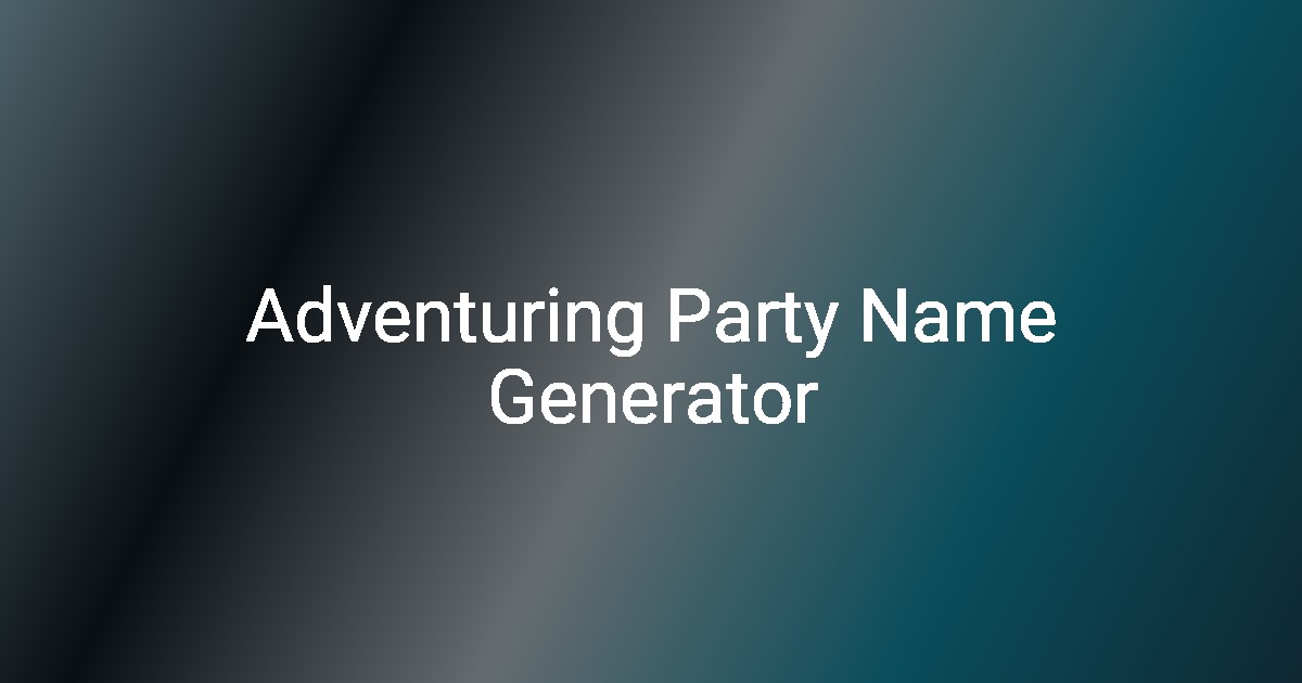 Adventuring Party Name Generator - Push By AI