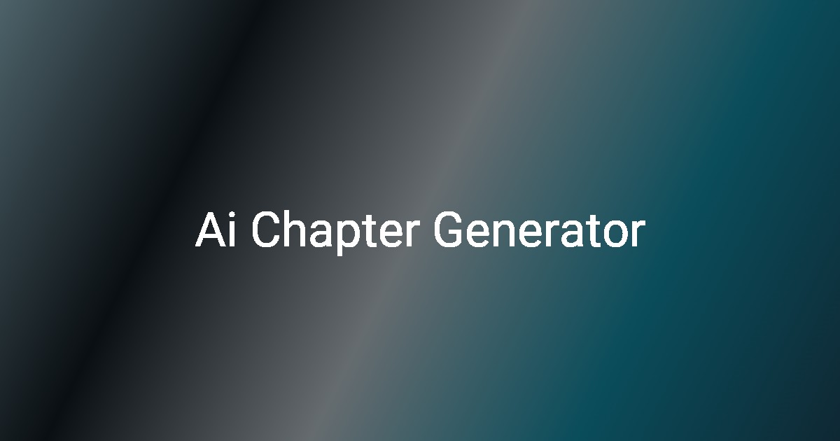 Ai Chapter Generator - Push By AI