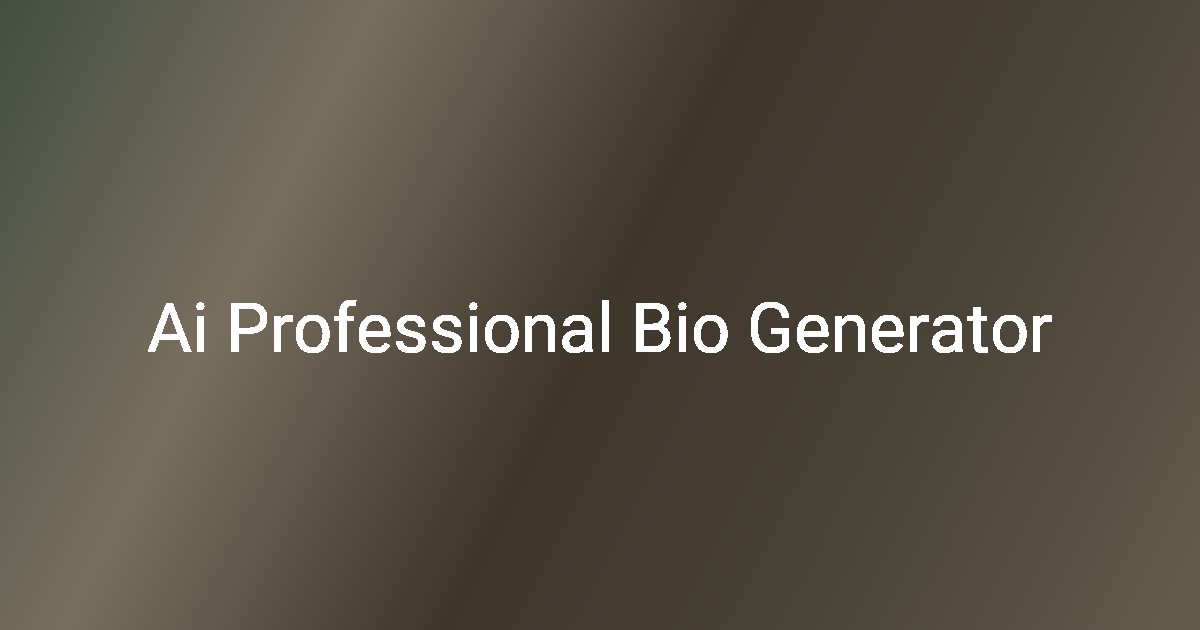 Ai Professional Bio Generator - Push By AI