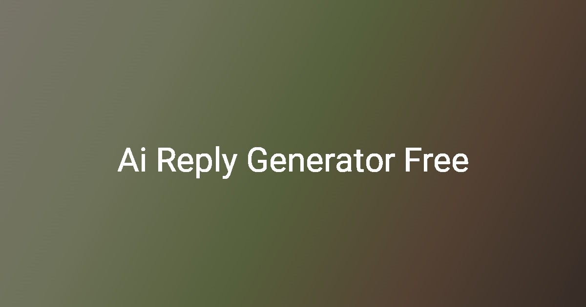 Ai Reply Generator Free - Push By AI