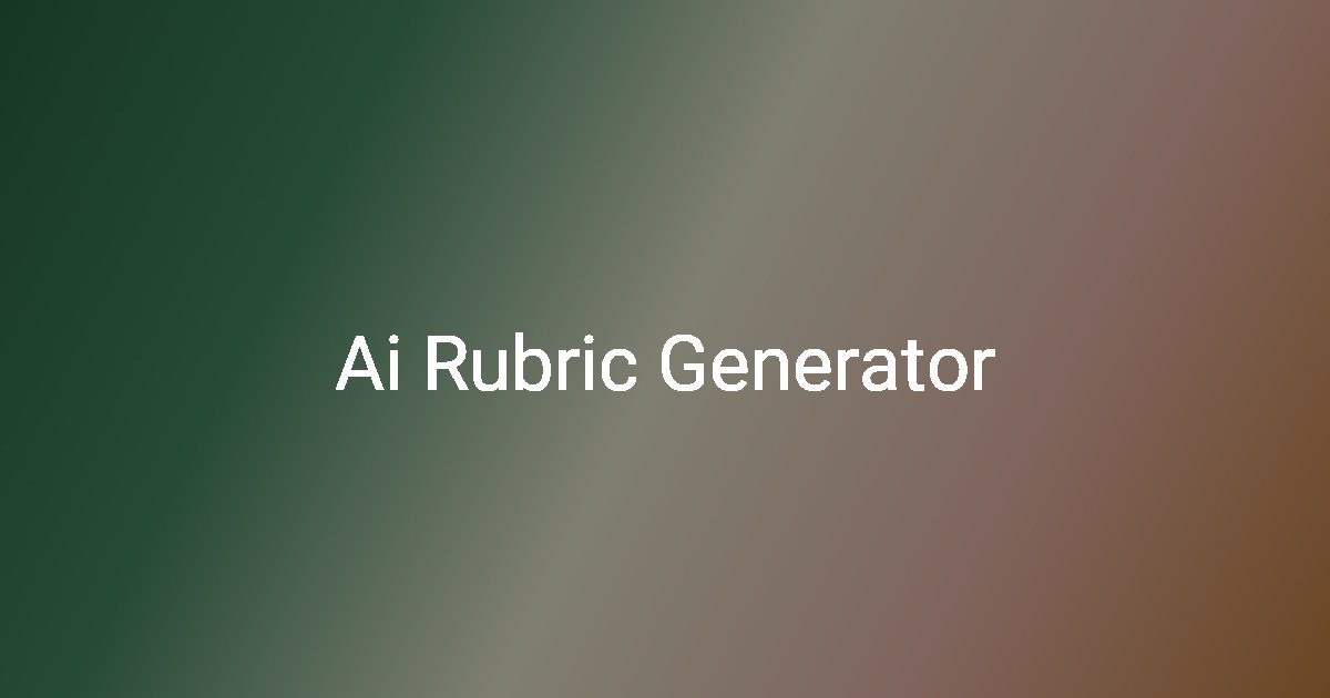 Ai Rubric Generator - Push By AI