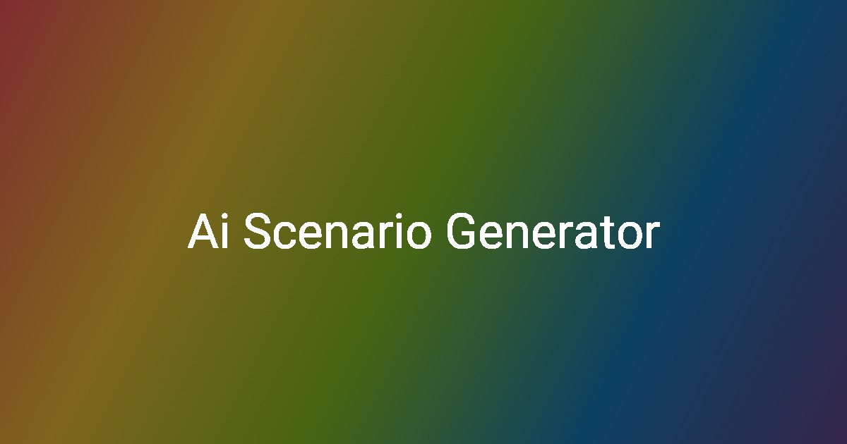 Ai Scenario Generator - Push By AI