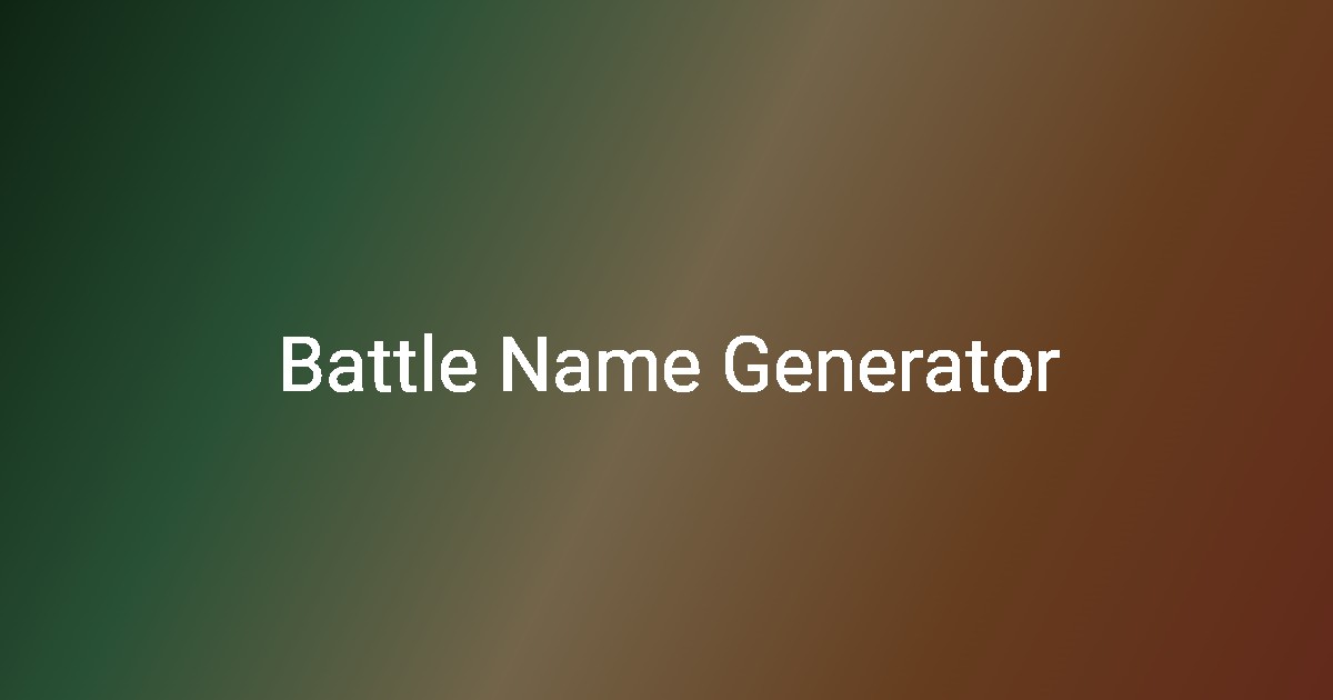Battle Name Generator - Push By AI