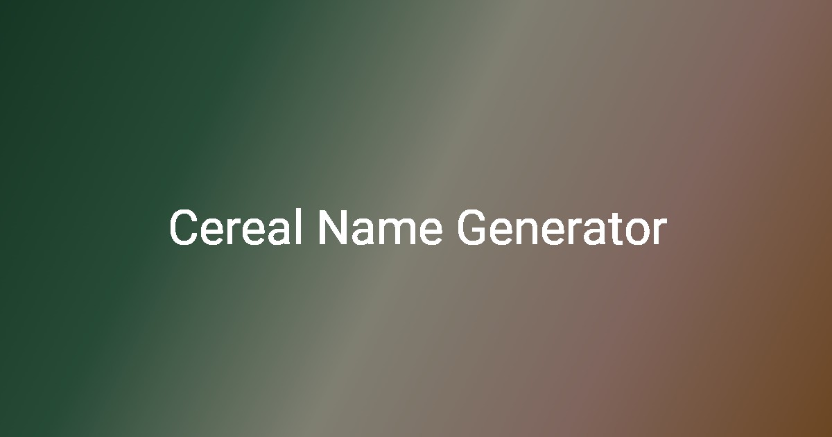 Cereal Name Generator - Push By AI