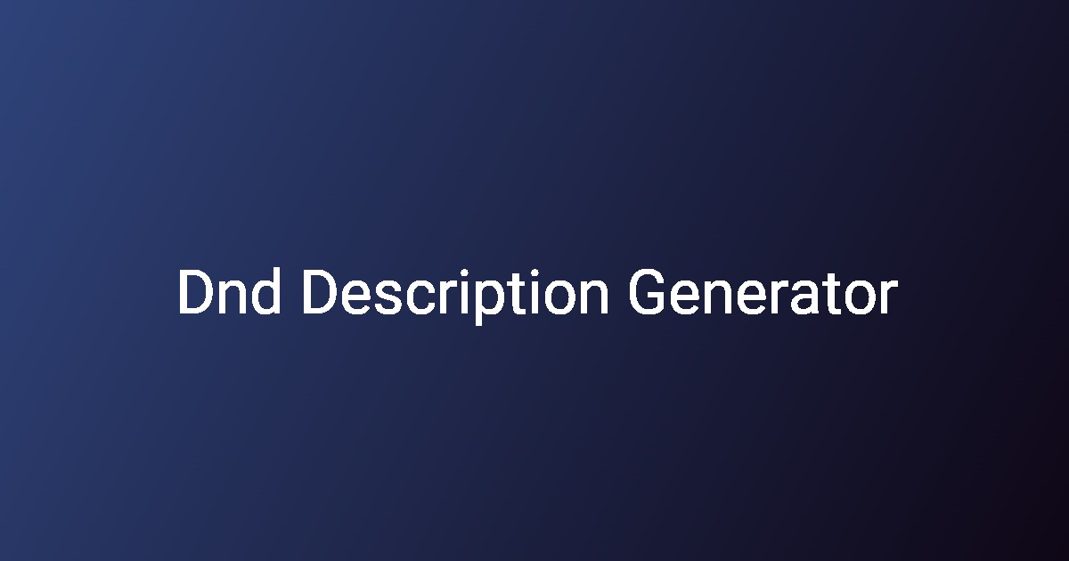 Dnd Description Generator Push By Ai