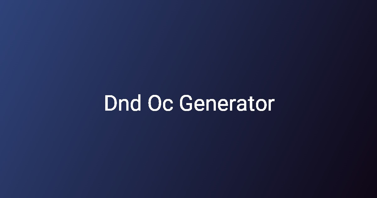 Dnd Oc Generator - Push By AI