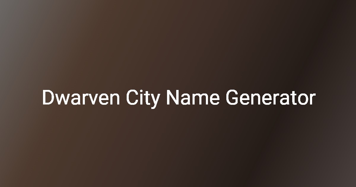 Dwarven City Name Generator - Push By AI