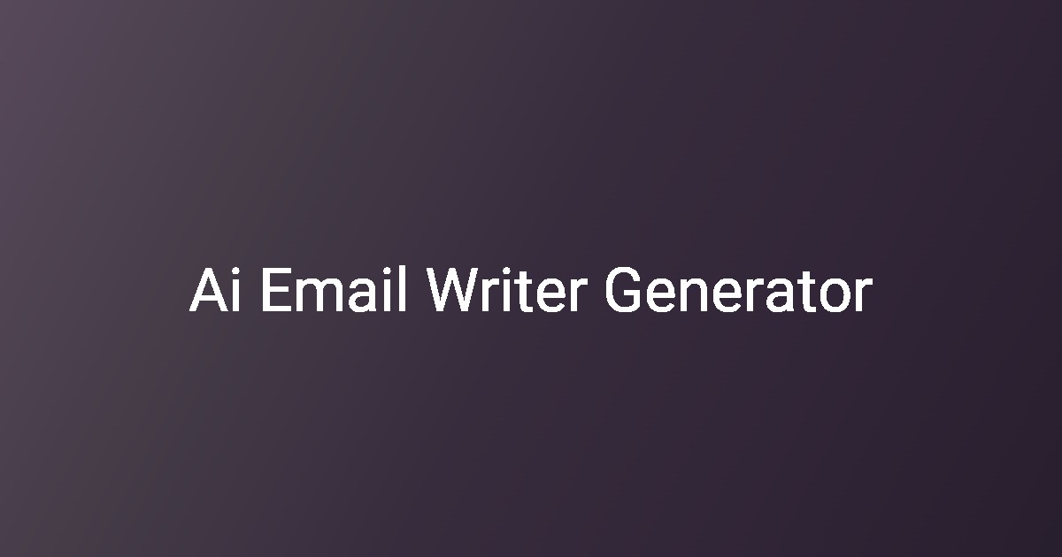 Ai Email Writer Generator - Push By AI