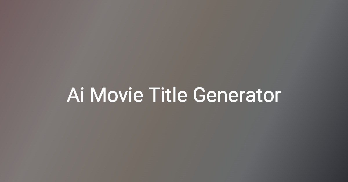 Ai Movie Title Generator - Push By AI