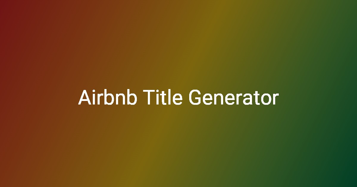 Airbnb Title Generator - Push By AI