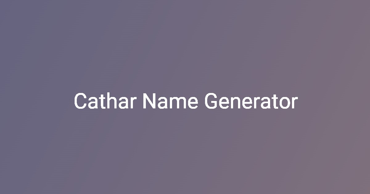 Cathar Name Generator - Push By AI
