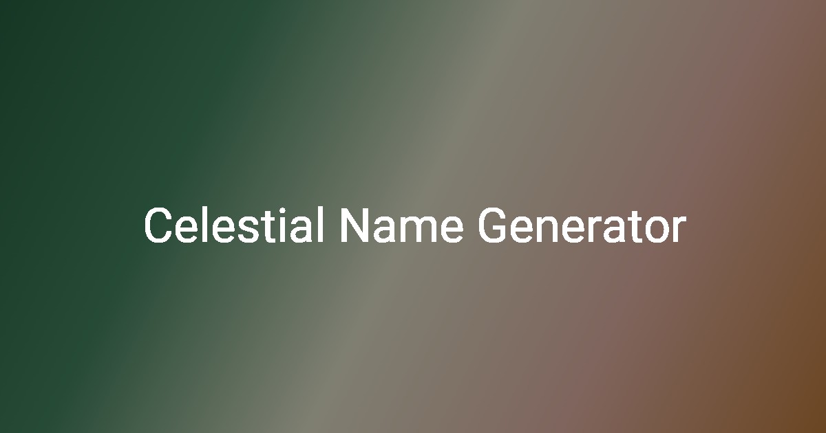 Celestial Name Generator - Push By AI