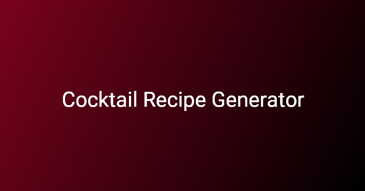 Cocktail Recipe Generator - Push By AI