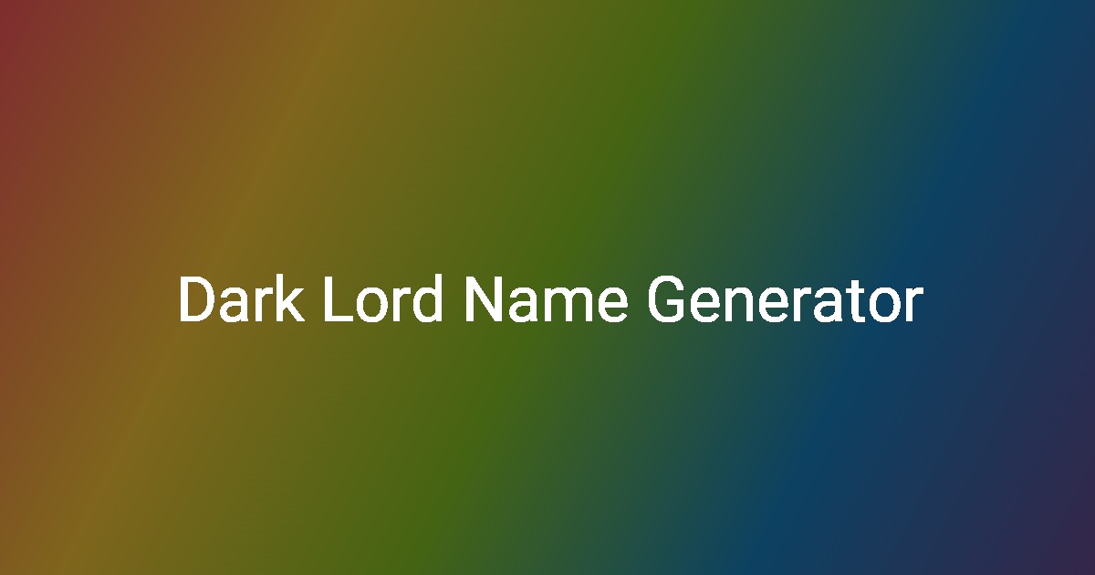 Dark Lord Name Generator - Push By AI