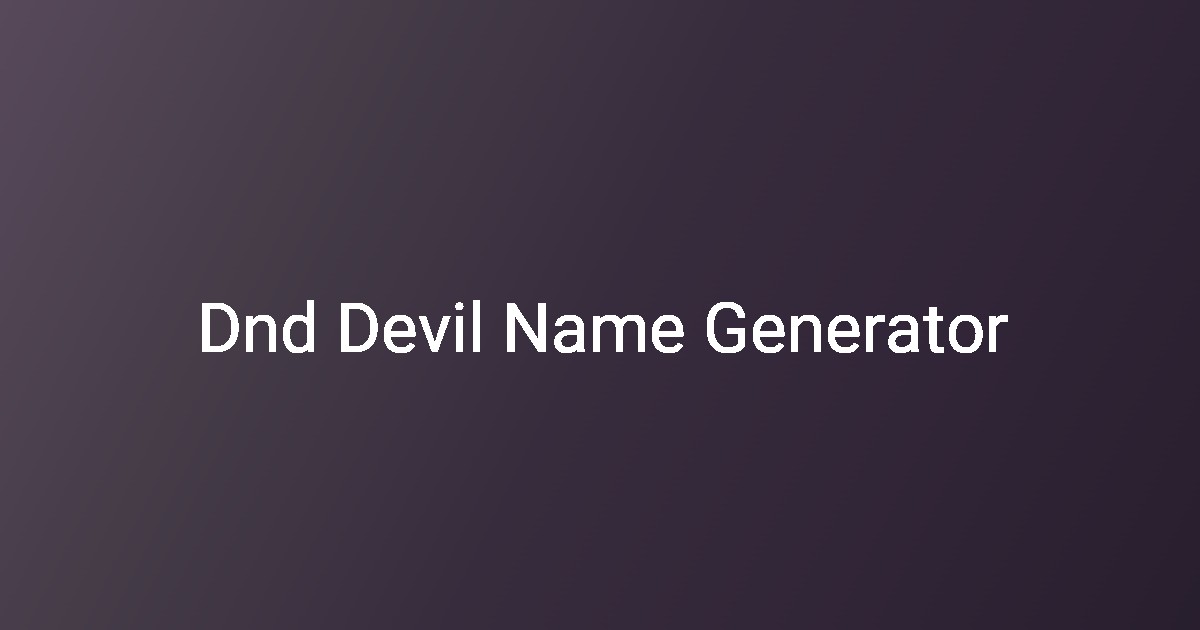 Dnd Devil Name Generator - Push By AI