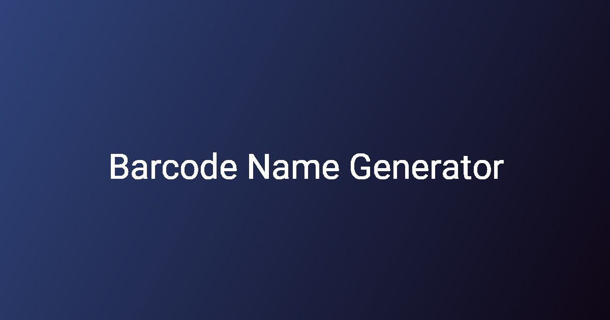 Barcode Name Generator - Push By AI