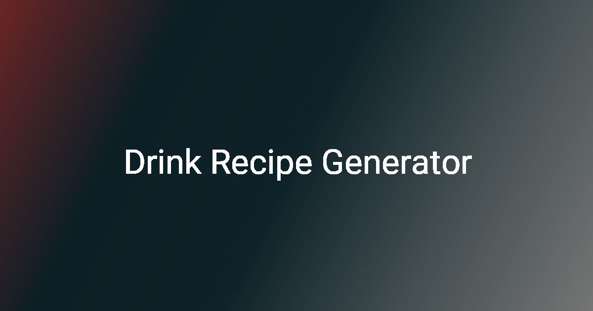 Drink Recipe Generator - Push By AI